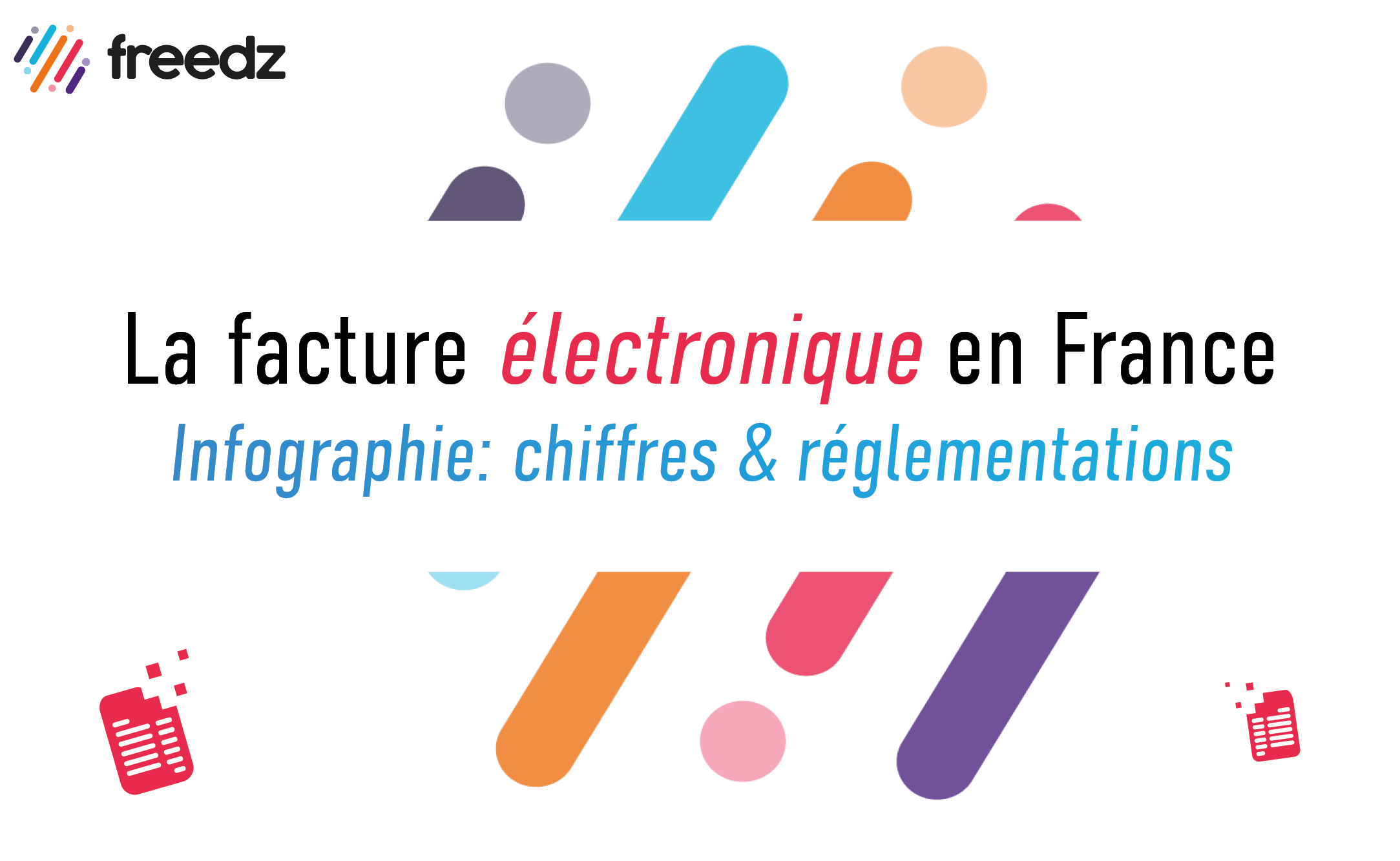 Infographie : La facture électronique en France - Freedz
